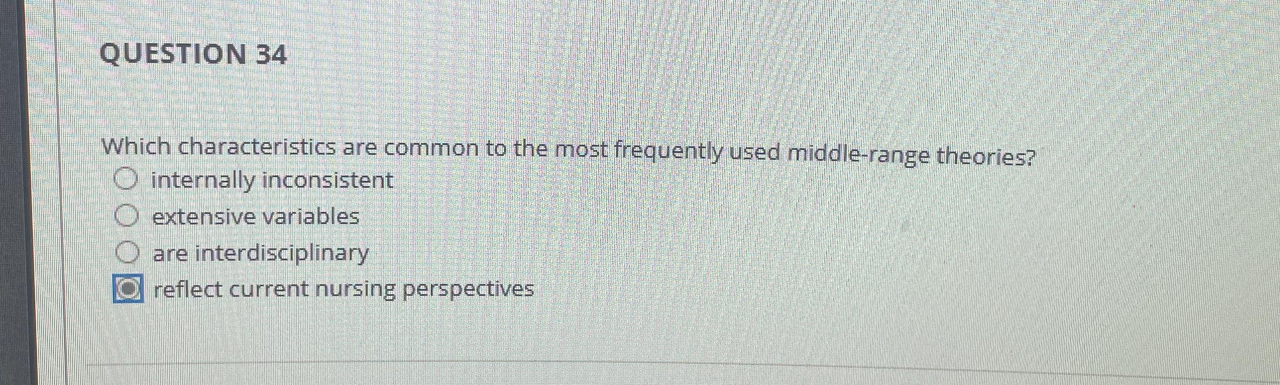 Solved QUESTION 34Which characteristics are common to the | Chegg.com