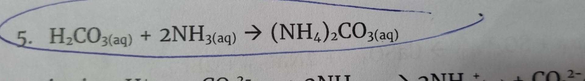 Solved H2CO3(aq)+2NH3(aq)→(NH4)2CO3(aq) | Chegg.com