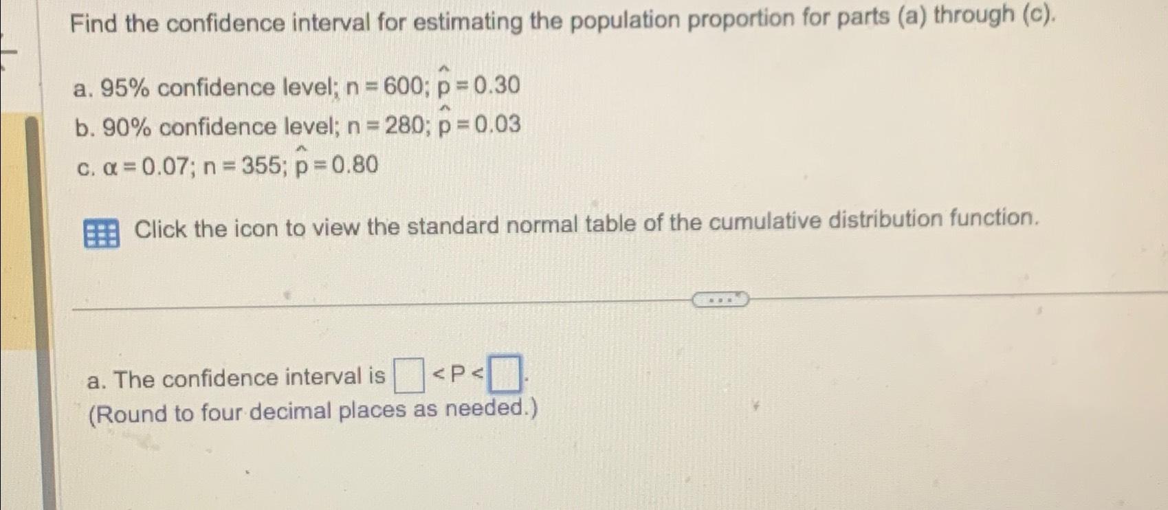 Solved Find the confidence interval for estimating the | Chegg.com