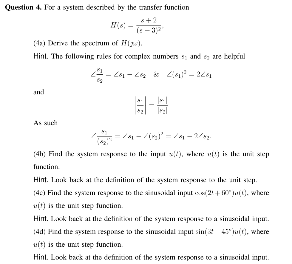 Solved Question 4. ﻿For a system described by the transfer | Chegg.com