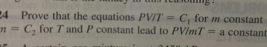 Solved 4 Prove that the equations PV/T=C1 for m constant | Chegg.com