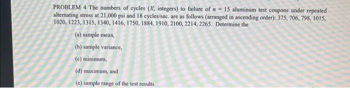Solved PROBLEM 4 The numbers of cycles (X; integers) to | Chegg.com