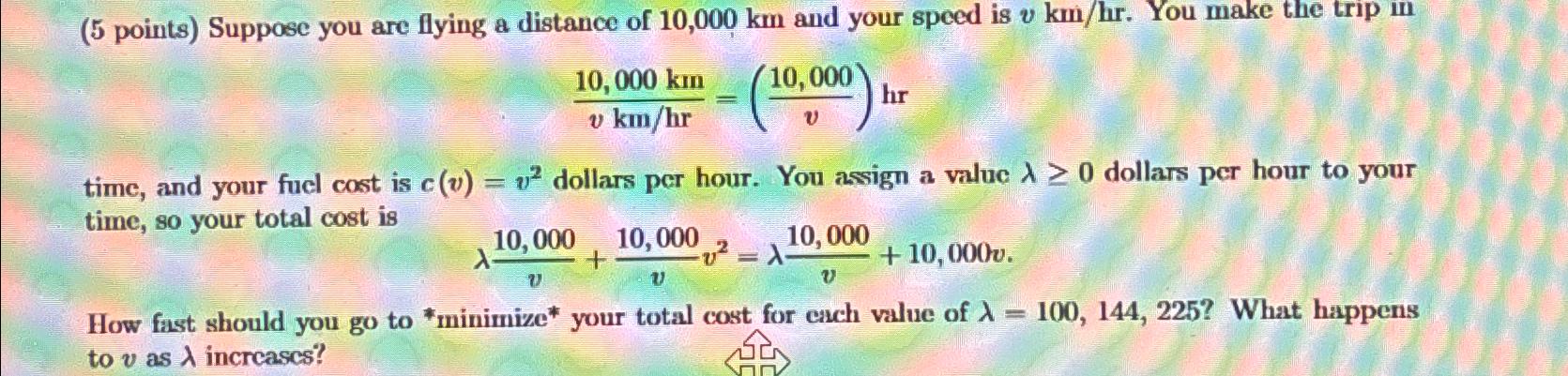 Solved ( 5 points) Suppose you are flying a distance of | Chegg.com