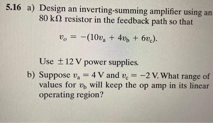 Solved a) Design an inverting-summing amplifier using an | Chegg.com
