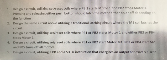 Solved 1. Design a circuit, utilizing set/reset coils where | Chegg.com