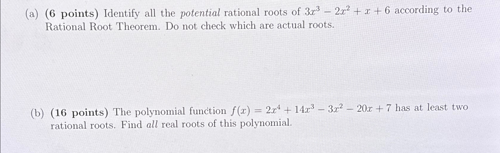 Solved (a) ﻿Identify all the potential rational roots of | Chegg.com