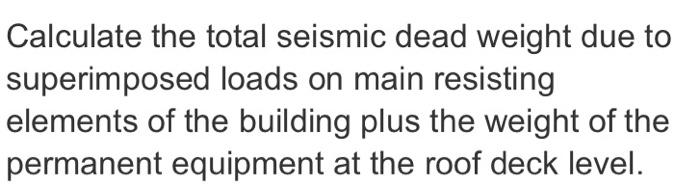 Solved a - A proposed 5storey with roof deck reinforced | Chegg.com