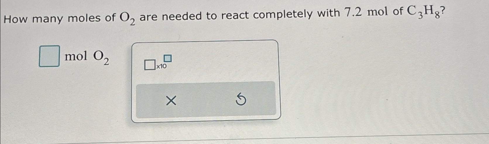 Solved How many moles of O2 ﻿are needed to react completely | Chegg.com