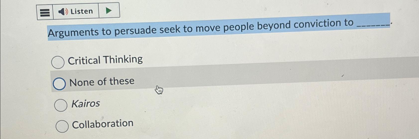 Solved ListenArguments to persuade seek to move people | Chegg.com
