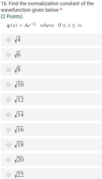 Solved 16 Find The Normalization Constant Of The