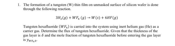 Solved The formation of a tungsten (W) thin film on unmasked | Chegg.com