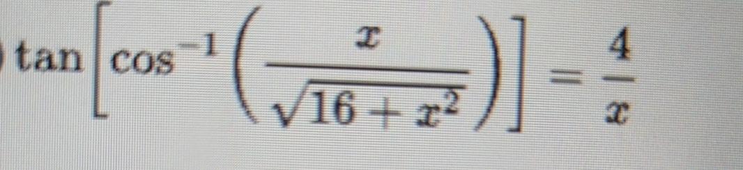 Solved tan[cos-1(x16+x22)]=4x | Chegg.com