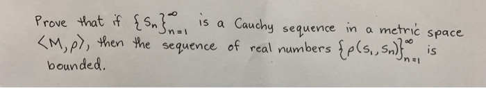Solved Sis KM,pl, then the sequence of real numbers pls, sn | Chegg.com