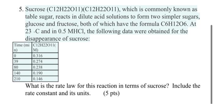 Solved 5. Sucrose ( C12H22O11)(C12H22O11), which is commonly | Chegg.com