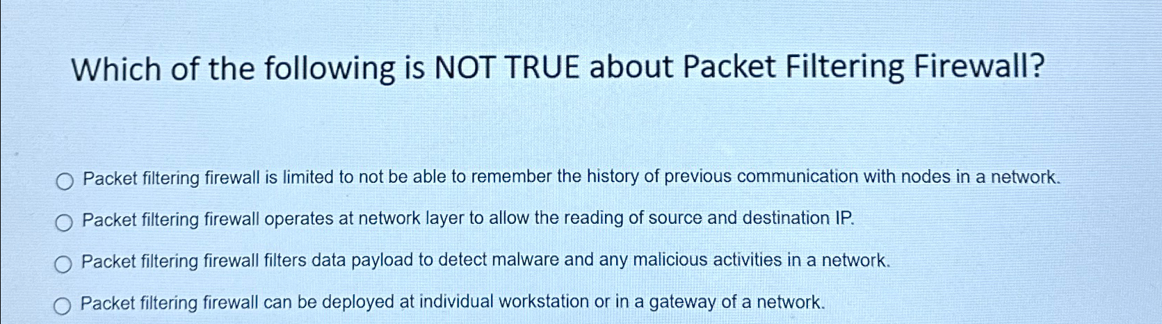 Solved Which of the following is NOT TRUE about Packet | Chegg.com