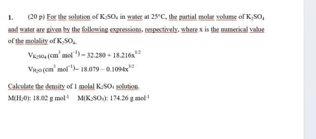 Solved (20p) ﻿For the solution of K2SO4 ﻿in water at 25°C, | Chegg.com