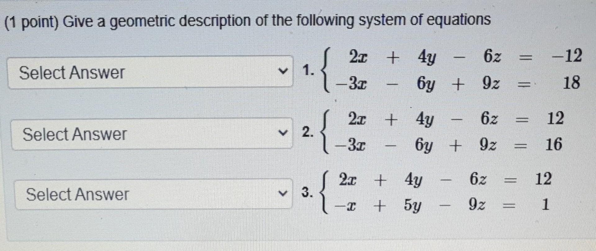 Solved (1 point) Give a geometric description of the | Chegg.com
