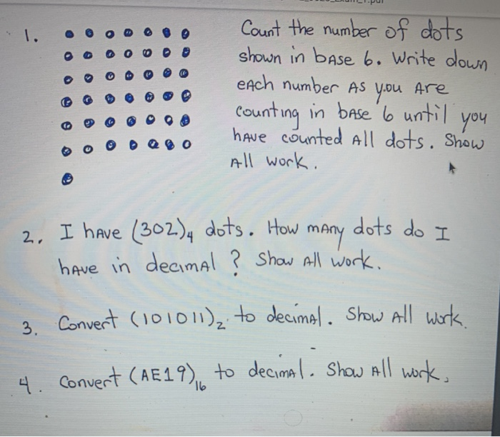 Solved 1. Count the number of dots shown in base 6. Write | Chegg.com
