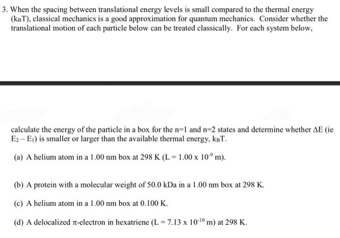 Solved 3. When the spacing between translational energy | Chegg.com