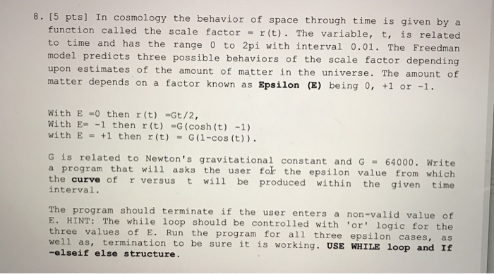Solved 8. 15 pts] In cosmology the behavior of space through | Chegg.com