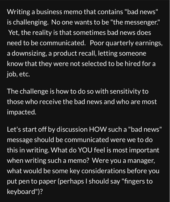 Writing a business memo that contains "bad news" is | Chegg.com