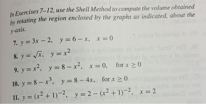 Solved In Exercises 7–12, use the Shell Method to compute | Chegg.com