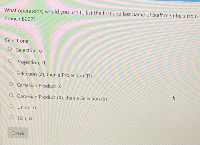 Solved What operator(s) would you use to list the first and | Chegg.com