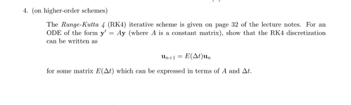 Unt=U + 6 Further methods: Runge-Kutta schemes. | Chegg.com