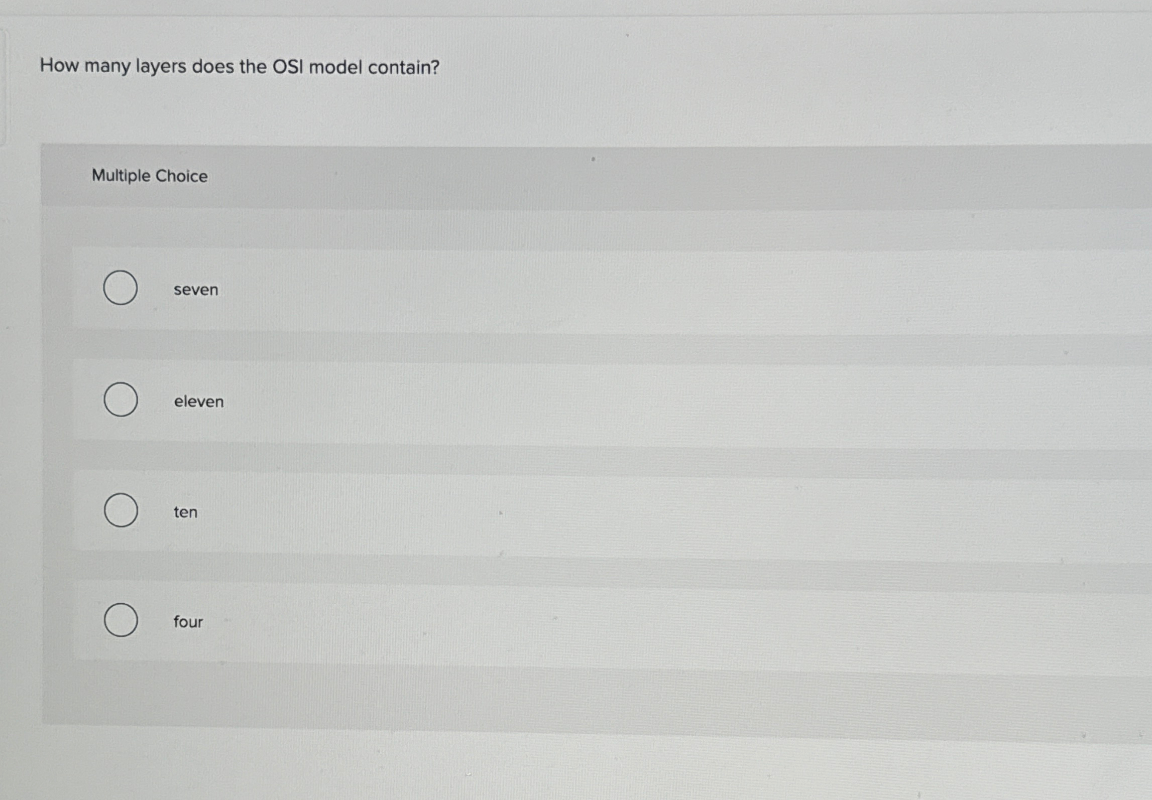 Solved How many layers does the OSI model contain?Multiple | Chegg.com