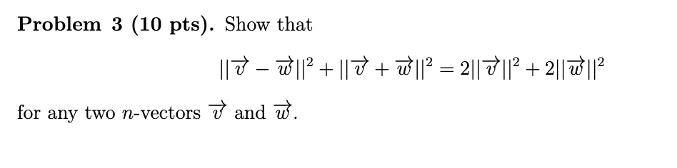 Solved Problem 3 (10 ﻿pts). ﻿Show | Chegg.com