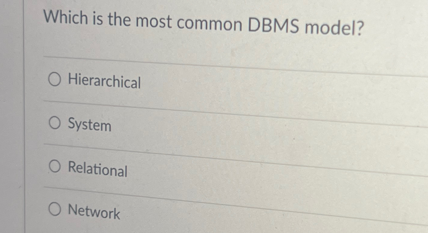 Solved Which is the most common DBMS | Chegg.com