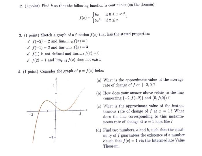 Solved PLEASE EXPLAIN EACH QUESTION2. (1 point) Find k so | Chegg.com