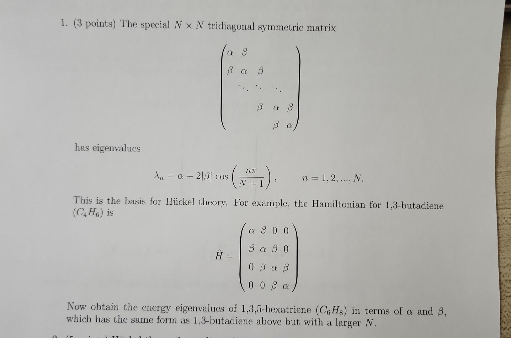 Solved 1. (3 points) The special N×N tridiagonal symmetric | Chegg.com