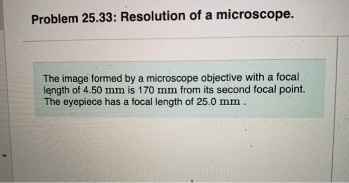 Solved Problem 25.33: Resolution of a microscope. The image | Chegg.com