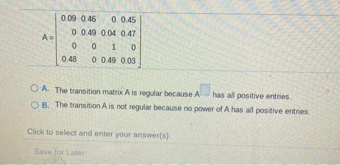 Solved Determine whether the given transition matrix is | Chegg.com