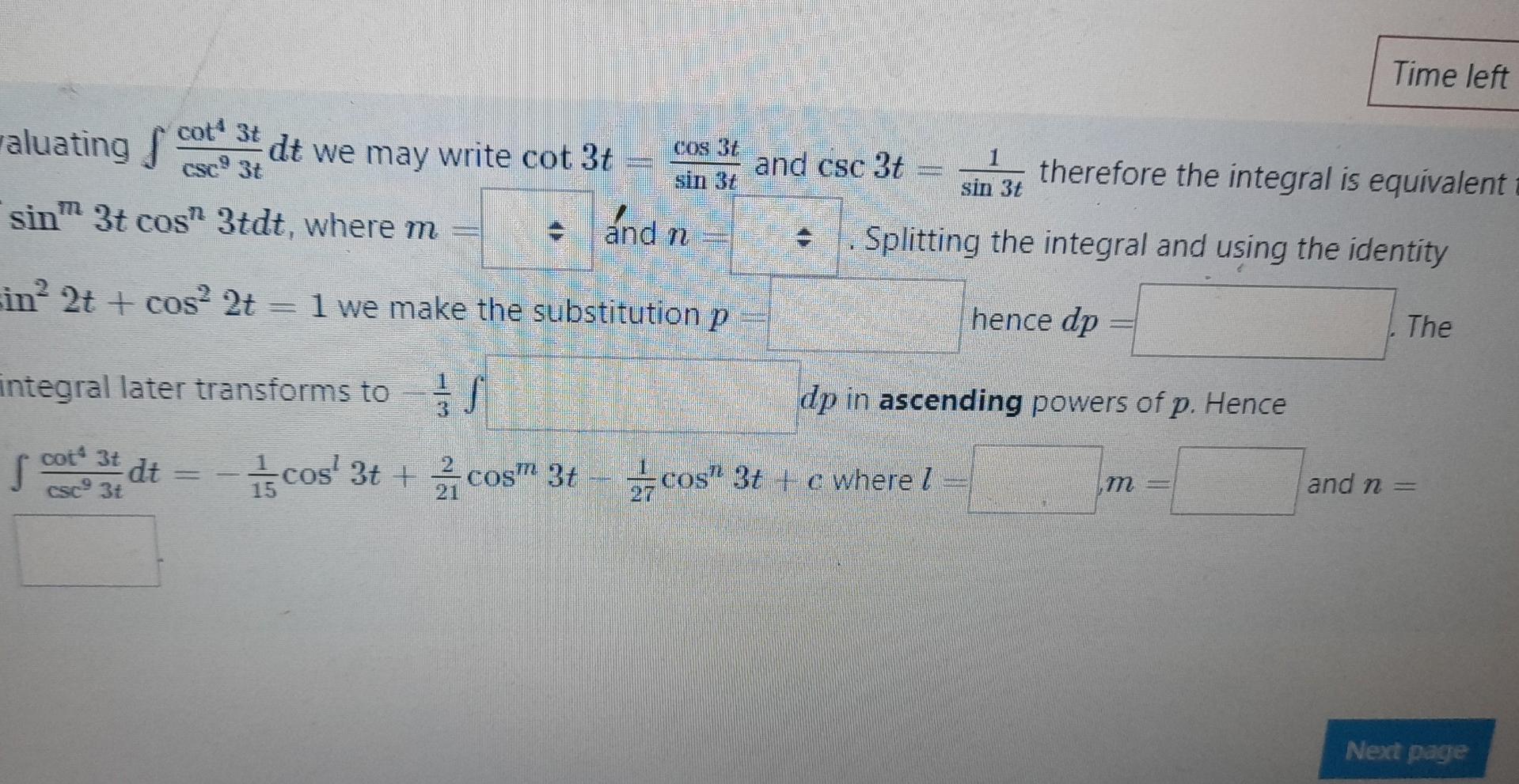 Solved Time left aluating Scot* 3+ dt we may write cot 3t | Chegg.com