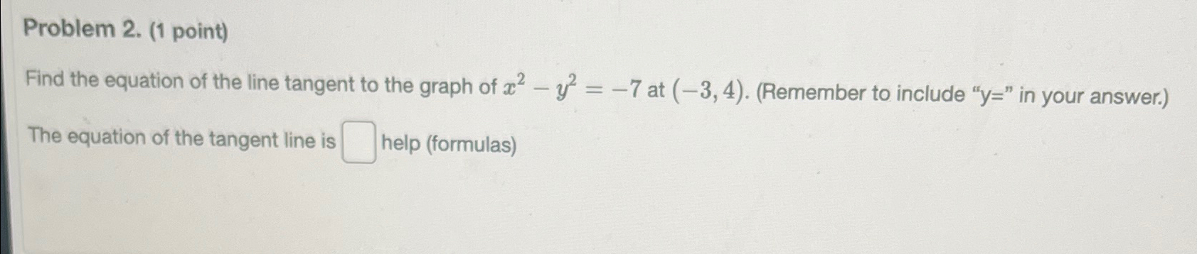 Solved Problem 2. (1 ﻿point)Find the equation of the line | Chegg.com