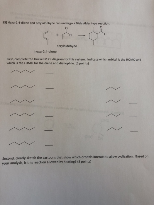Solved 13) Hexa-2,4-diene and acrylaldehyde can undergo a | Chegg.com