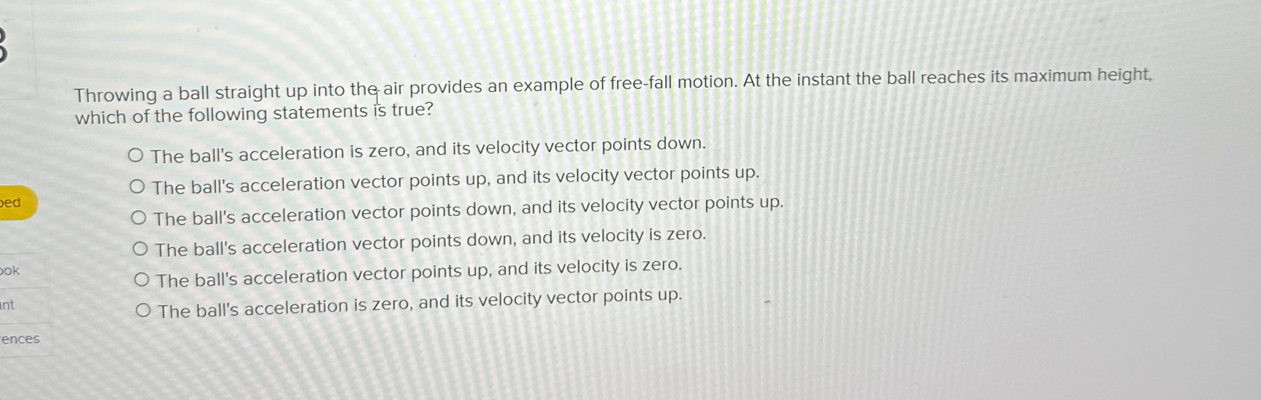 Solved Throwing a ball straight up into the air provides an | Chegg.com
