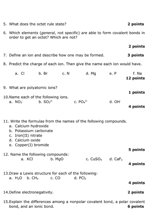 Solved 5. What does the octet rule state? 2 points 6. Which | Chegg.com