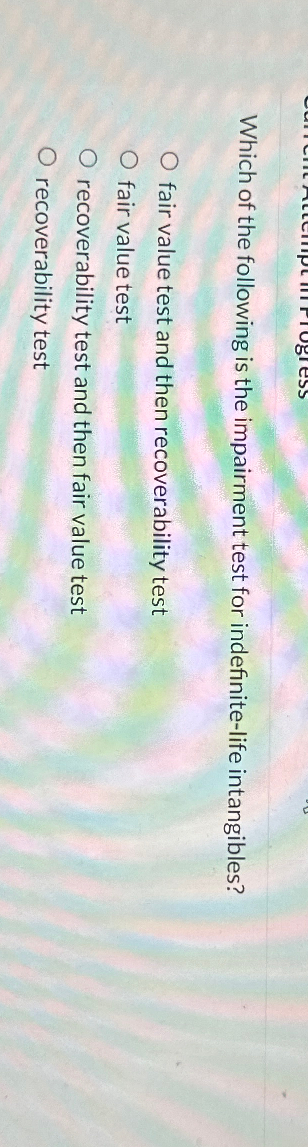 Solved Which of the following is the impairment test for | Chegg.com