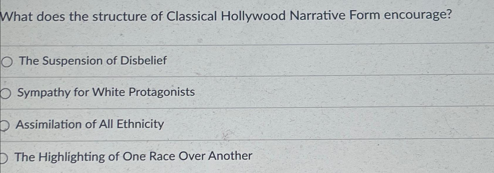 Solved What does the structure of Classical Hollywood | Chegg.com