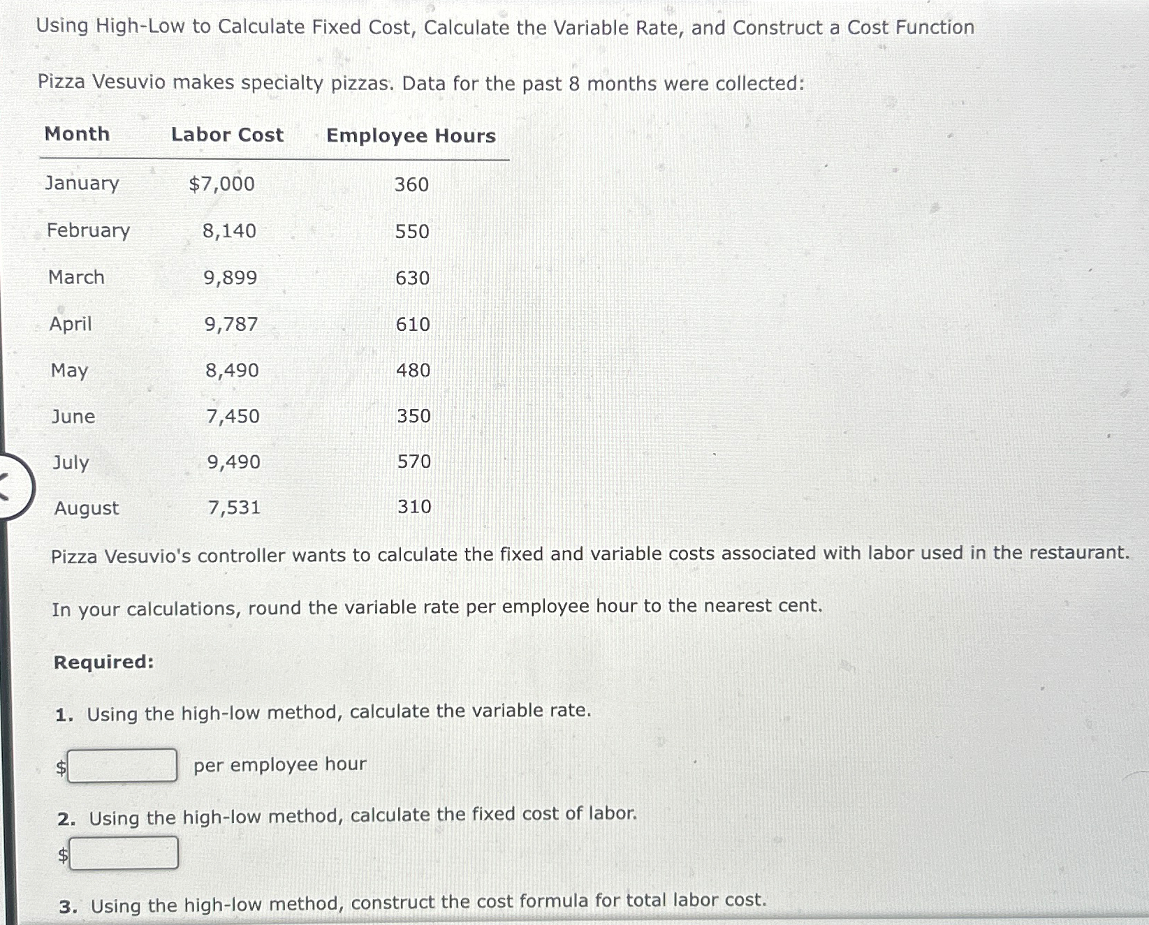 Solved Using High-Low to Calculate Fixed Cost, Calculate the | Chegg.com
