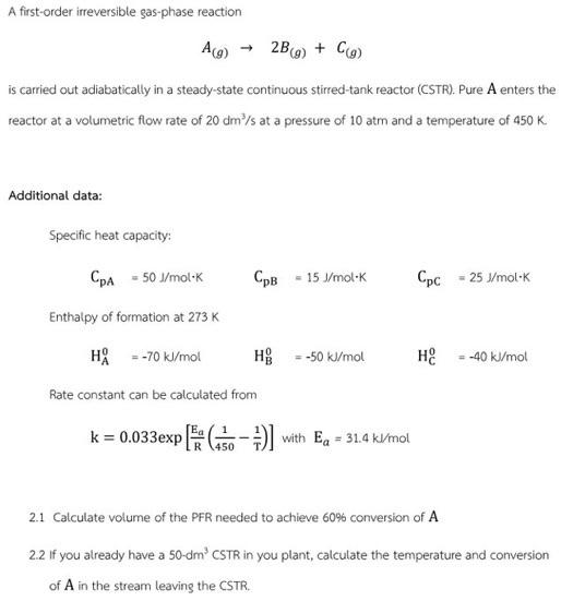 Solved A First Order Irreversible Gas Phase Reaction