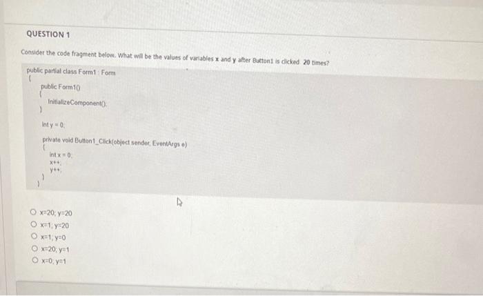 Solved Consider the code fragment below. What will be the | Chegg.com