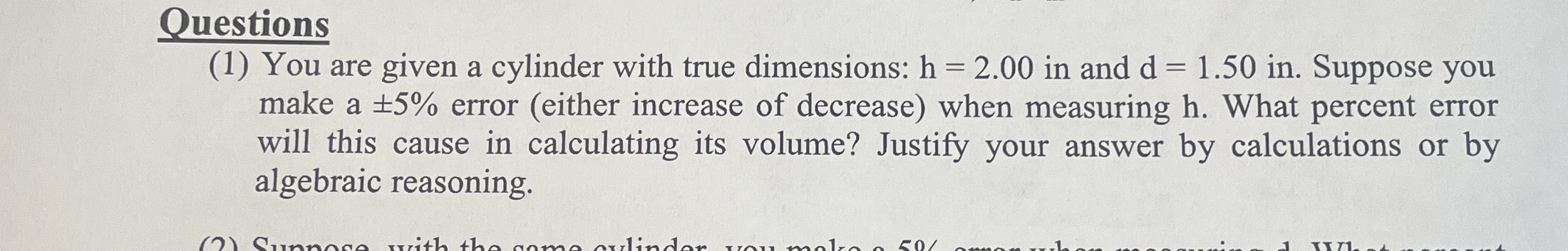 Solved Questions(1) ﻿You are given a cylinder with true | Chegg.com