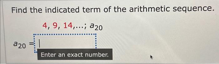 Solved Find the indicated term of the arithmetic sequence. | Chegg.com