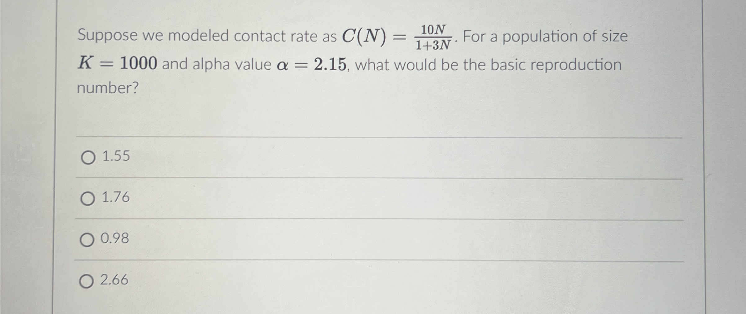 Solved Suppose we modeled contact rate as C(N)=10N1+3N. ﻿For | Chegg.com