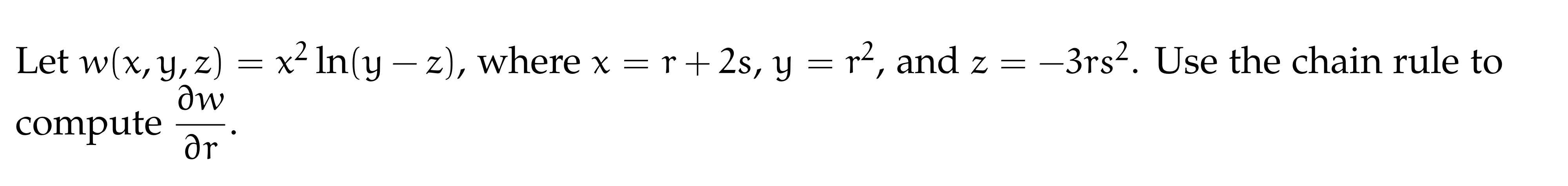 Solved Let W X Y Z X2ln Y Z ﻿where X R 2s Y R2 ﻿and