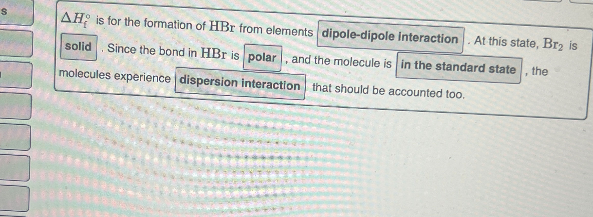 Solved SΔHf° ﻿is for the formation of HBr from elements | Chegg.com